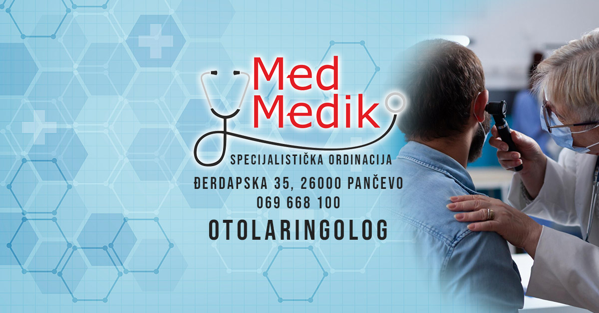Otorinolaringologija (ORL) - Med Medik Lekarska Ordinacija Pančevo ...