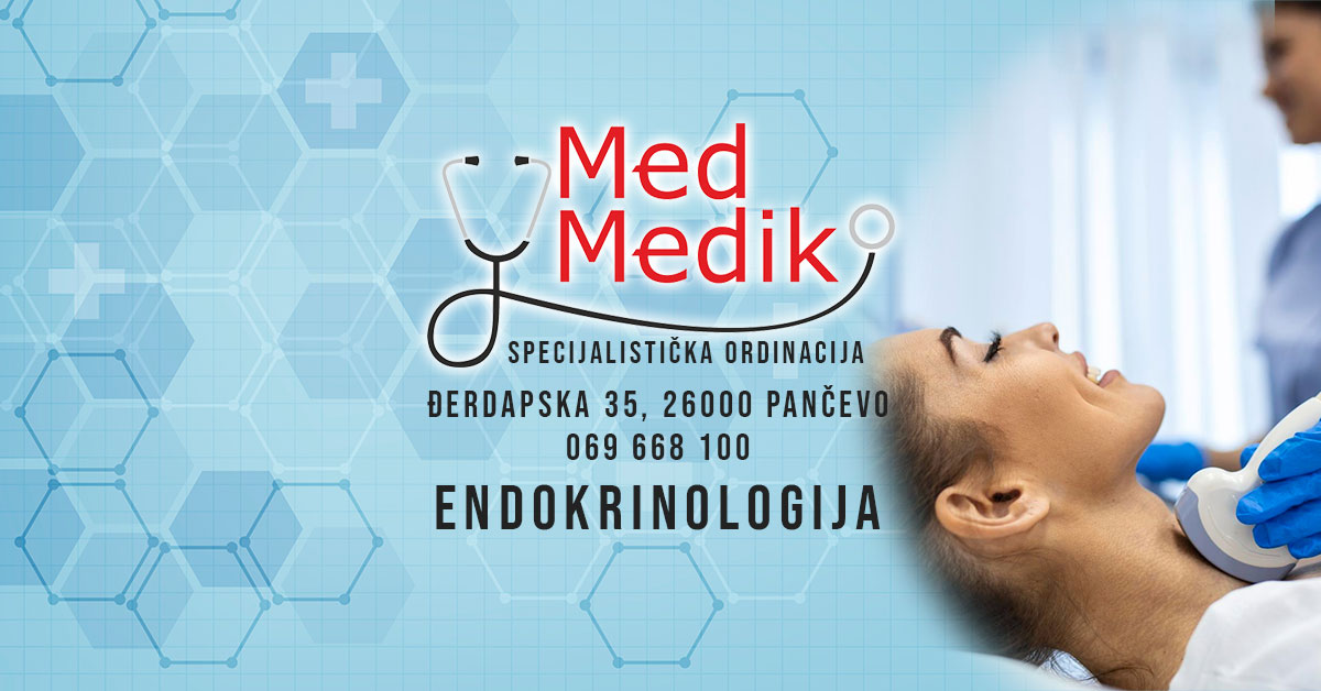 Endokrinologija - Med Medik Lekarska Ordinacija Pančevo - endokrionolog ...